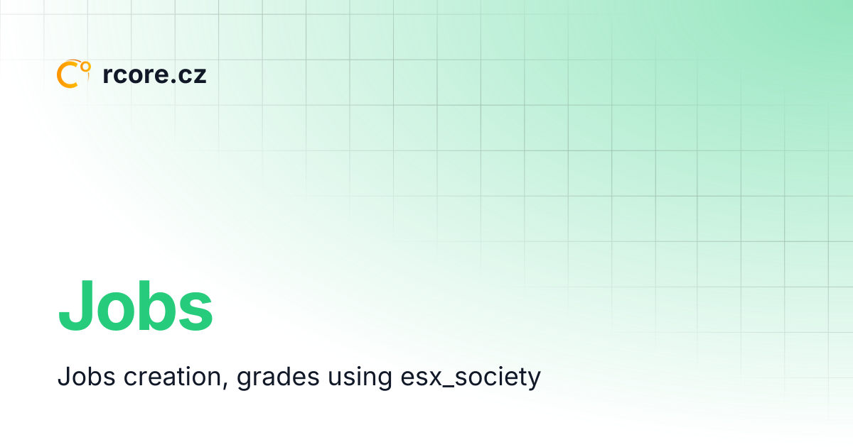 Jobs | rcore.cz